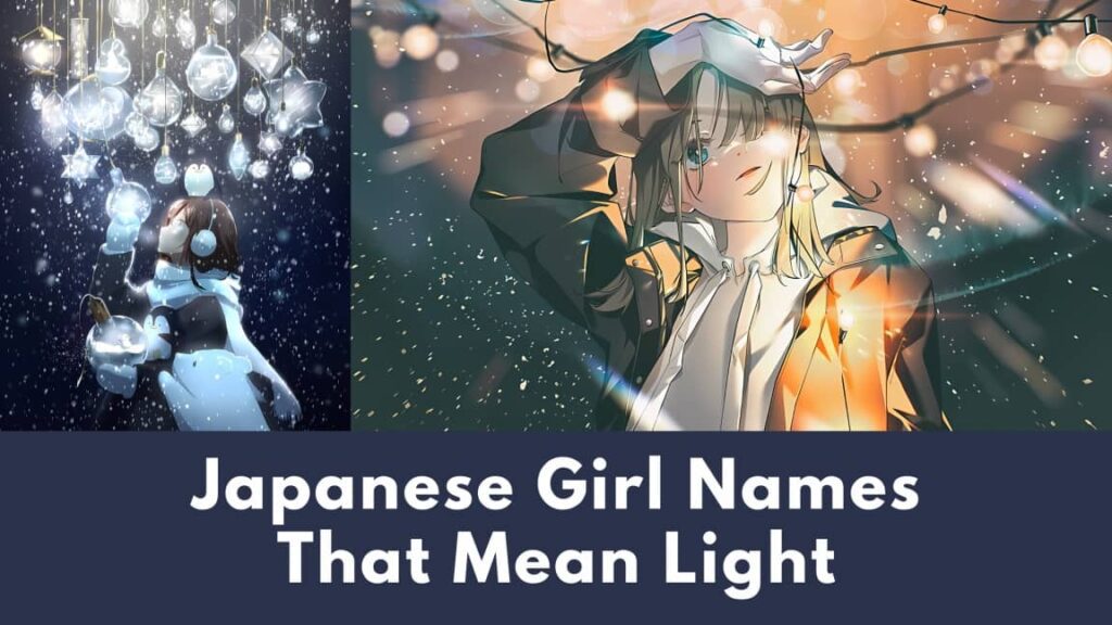 120+ Japanese Names That Mean Light For Male And Female