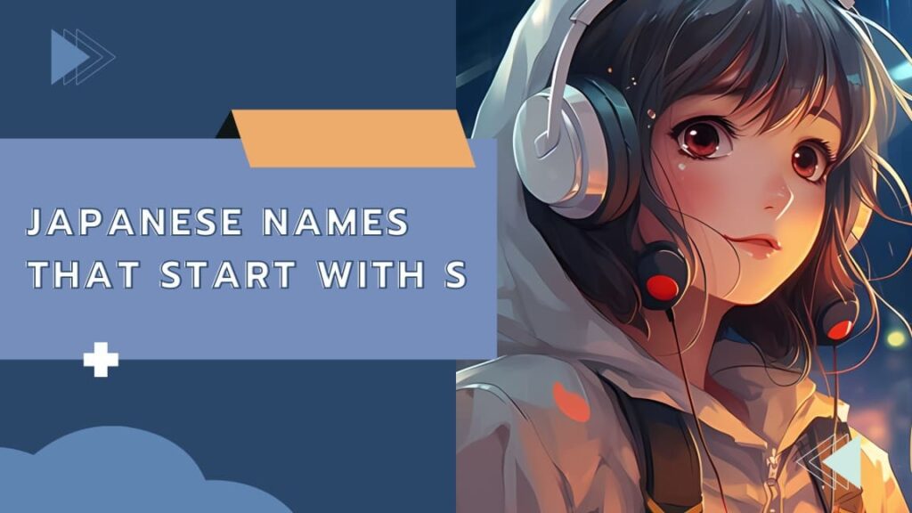 150+ Cool Japanese Names that Start with S